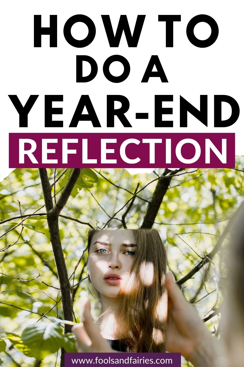 How To Do a Year-End Reflection [Make Peace With 2020] – Fools and Fairies